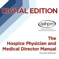Hospice Physician and Medical Director Manual, 4th edition | AAHPM Learn